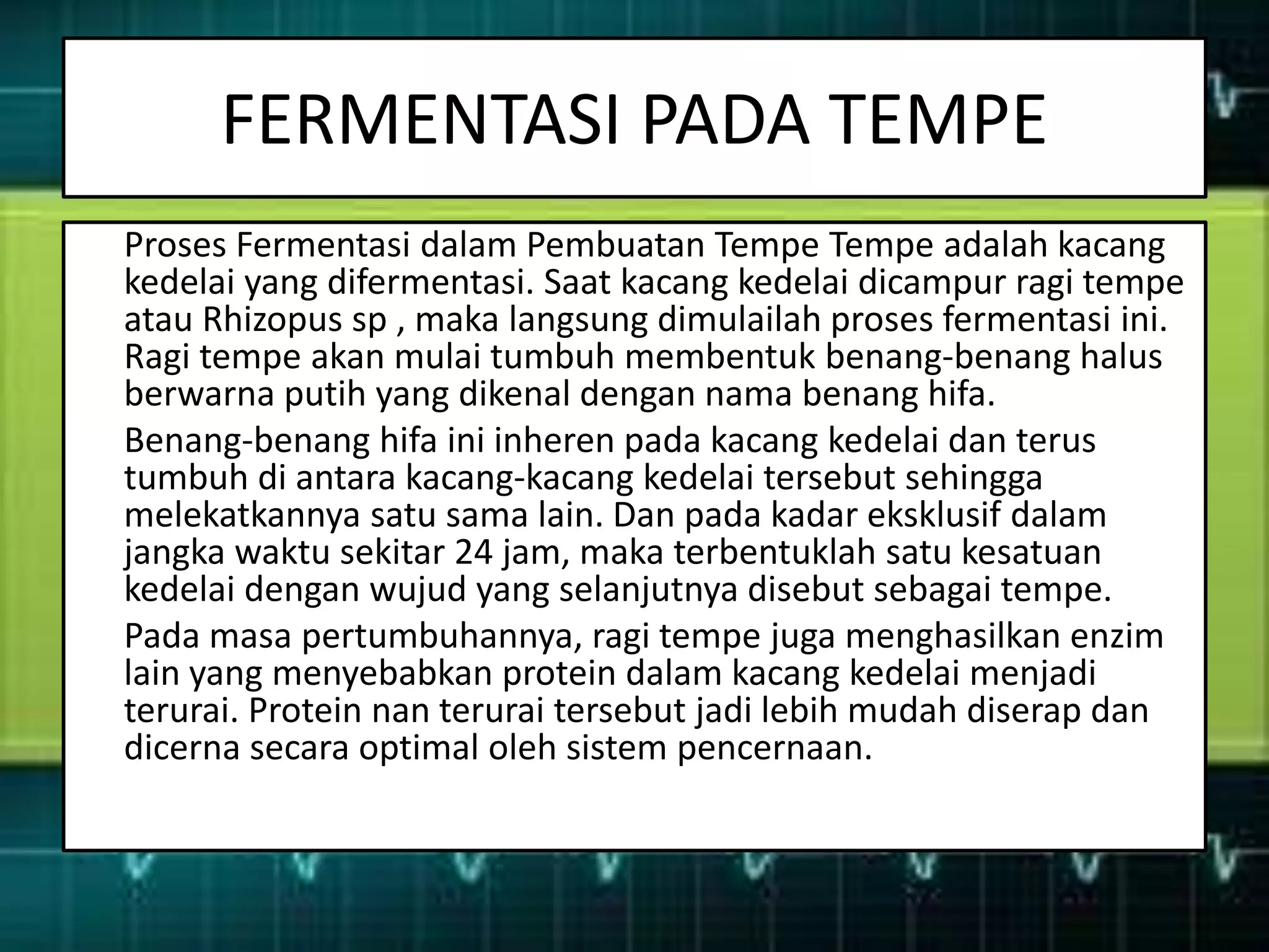 ppt biologi proses fermentasi tempe | PPTX