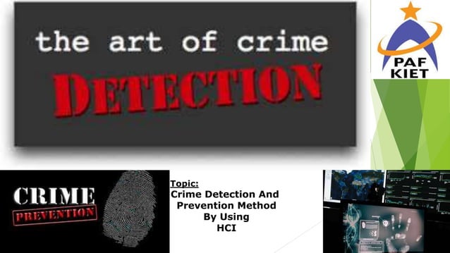 Crime Detection And Prevention Method By Using HCI | PPTX