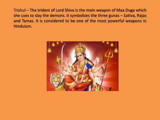 Maa Durga's Weapons | PPTX | Arms & Ammunition | Sensitive Topics
