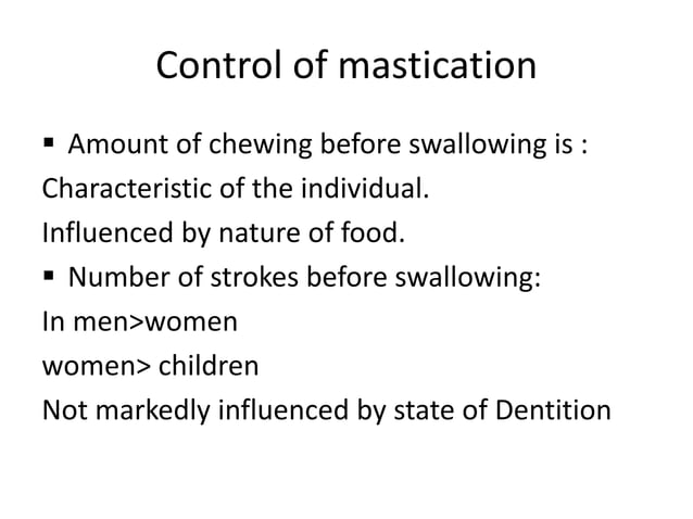 Mastication. Chewing Cycles & Oral Reflexes - Oral Physiology | PPTX