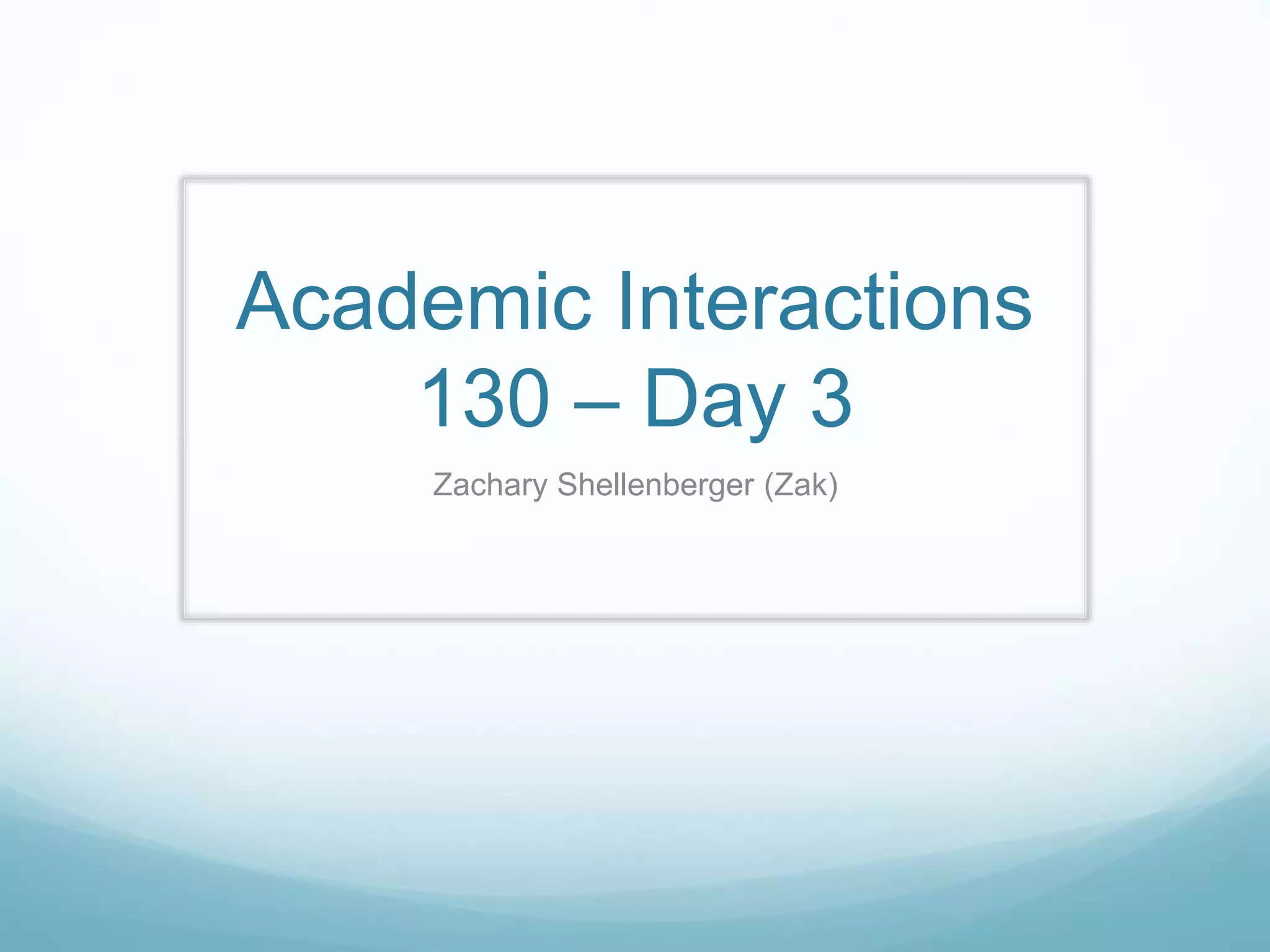 Presentation1Day 3 - Intro to Conversation Starters, Syllabus, and Show What You Know | PPTX
