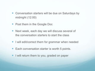 Presentation1Day 3 - Intro to Conversation Starters, Syllabus, and Show ...