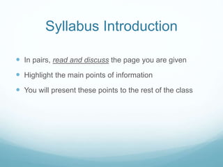 Presentation1Day 3 - Intro to Conversation Starters, Syllabus, and Show ...
