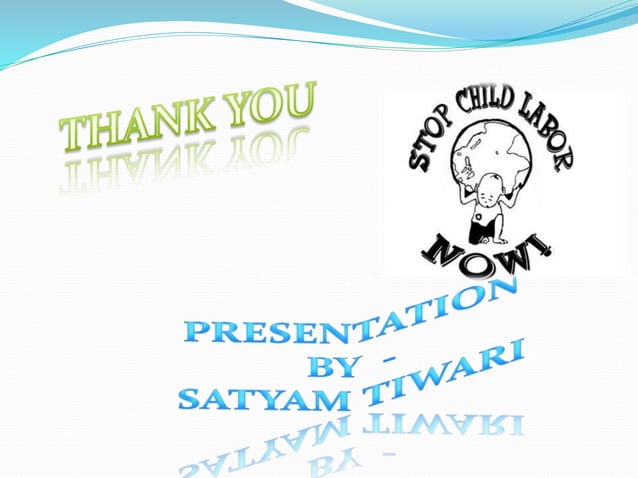 child labour ppt | PPTX | Parenting | Family and Relationships