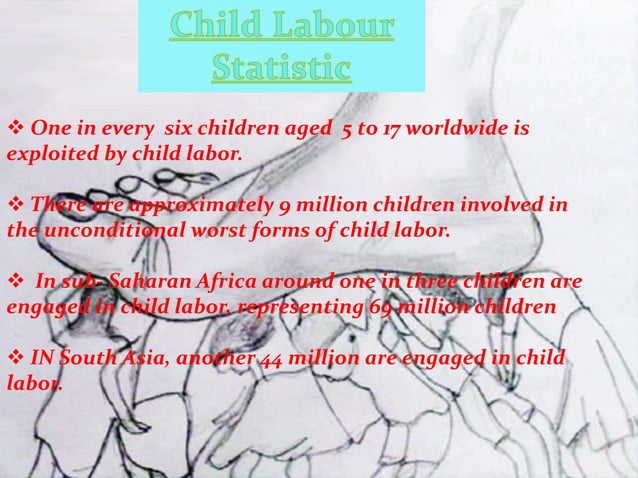 child labour ppt | PPTX | Parenting | Family and Relationships