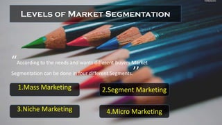 Market Segmentation levels | PPT