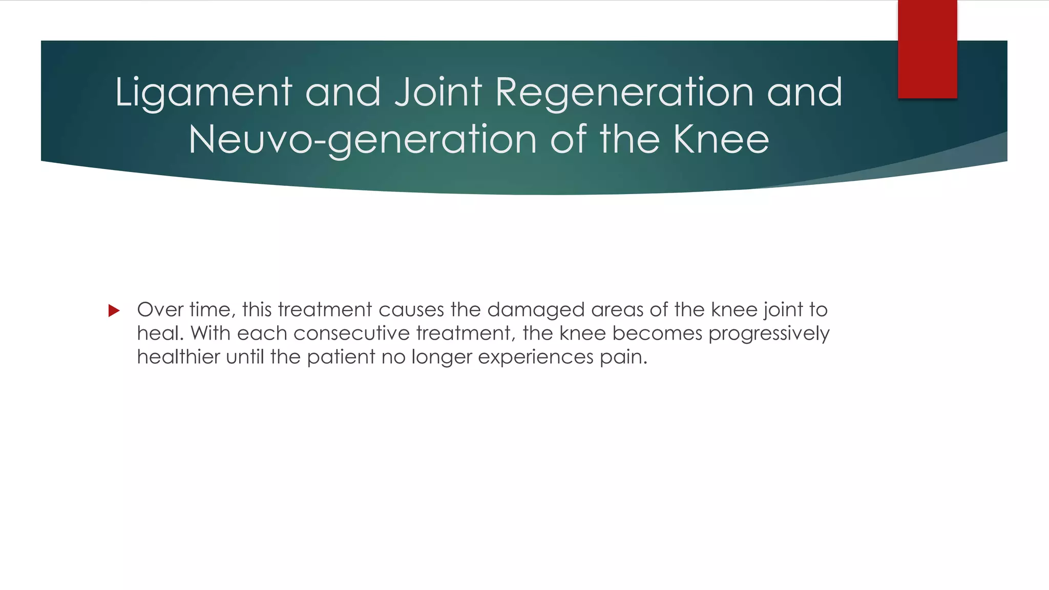 Ligament and Joint Regeneration and Neuvo-generation of the Knee | PPTX