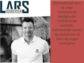 Motivationaf børn og unge | PPTX