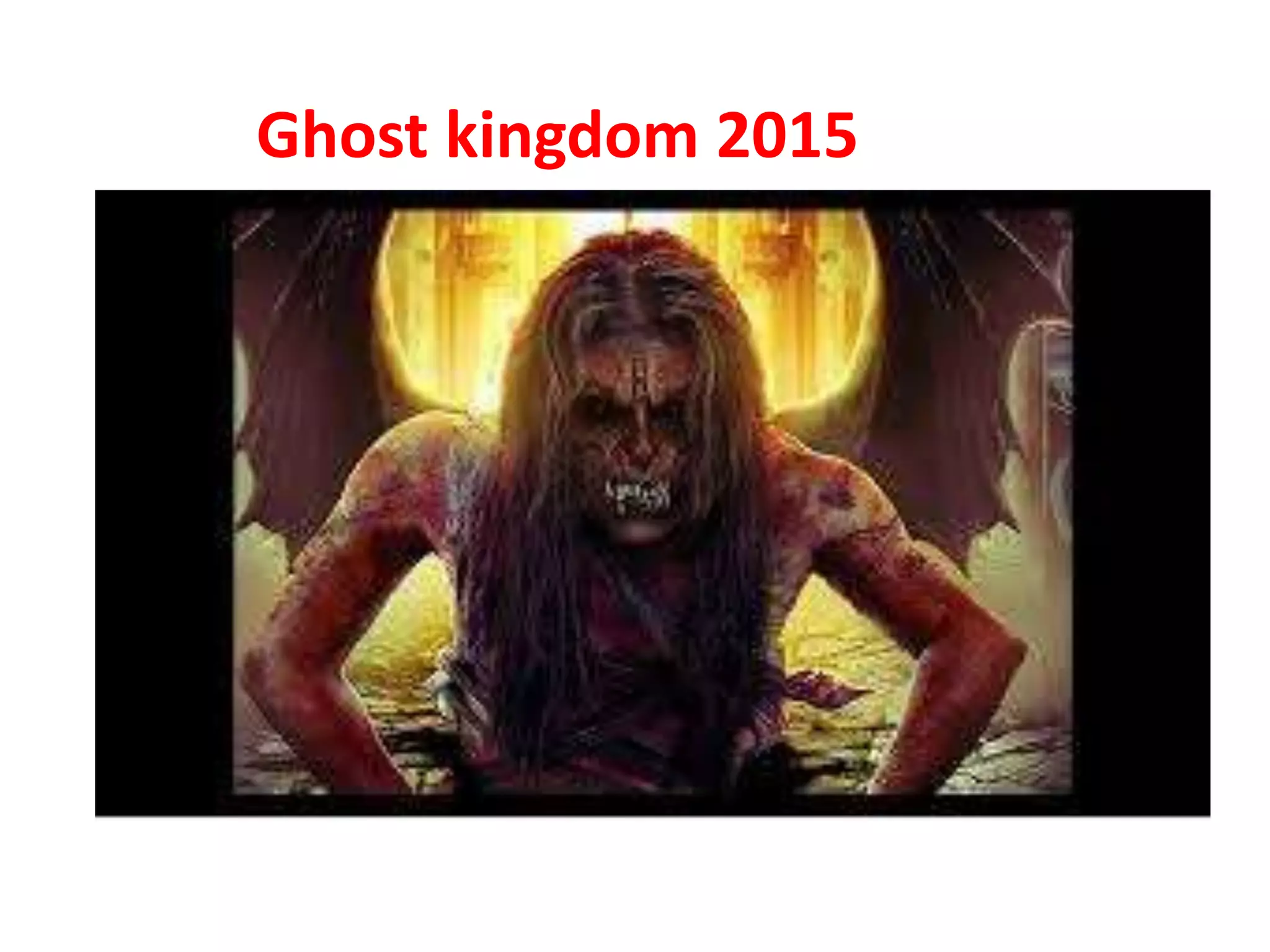 Horror movie 2015- ghost kingdom | PPTX