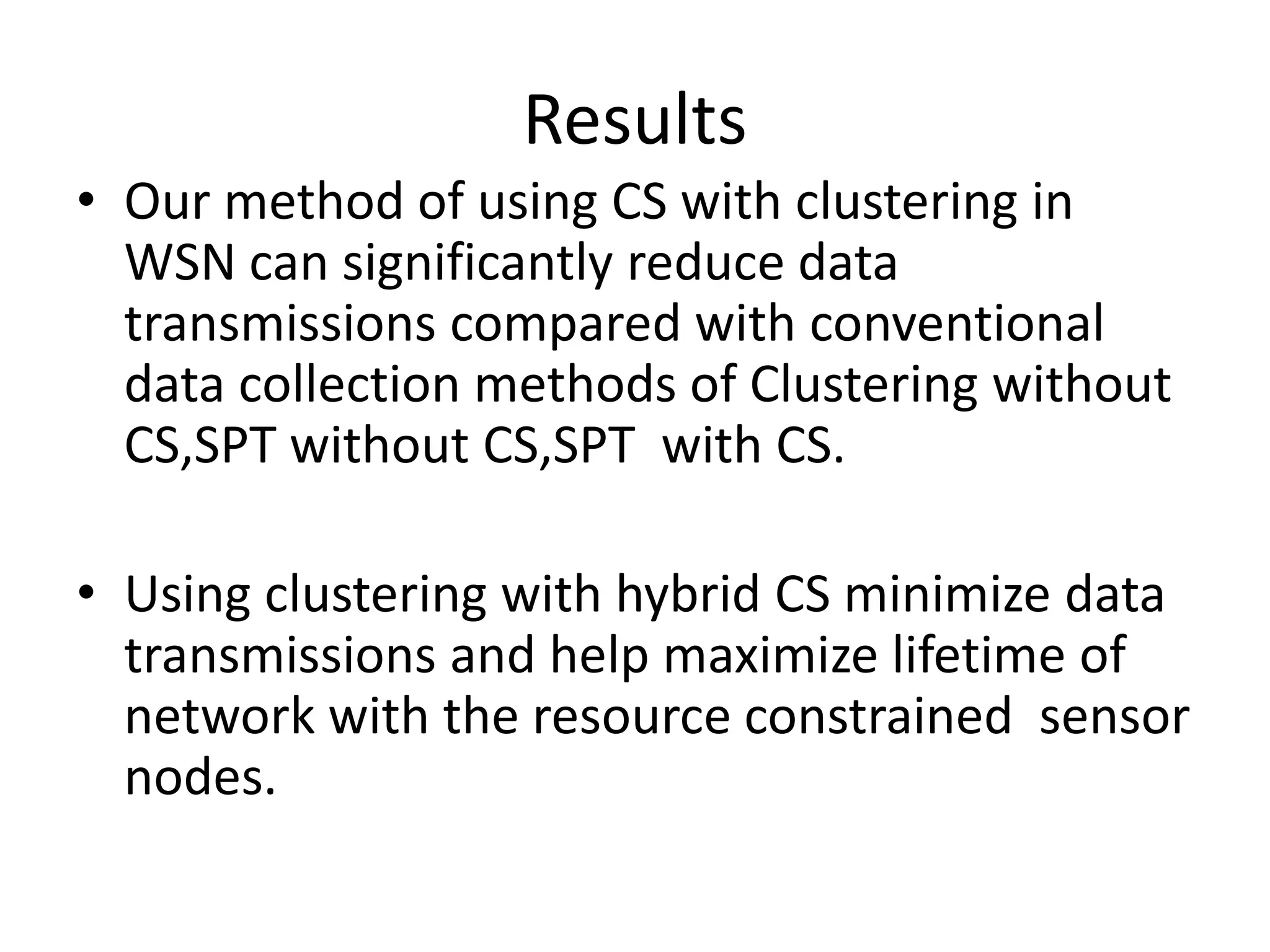 Clustering In Wireless Sensor Networks With Compressive Sensing Ppt