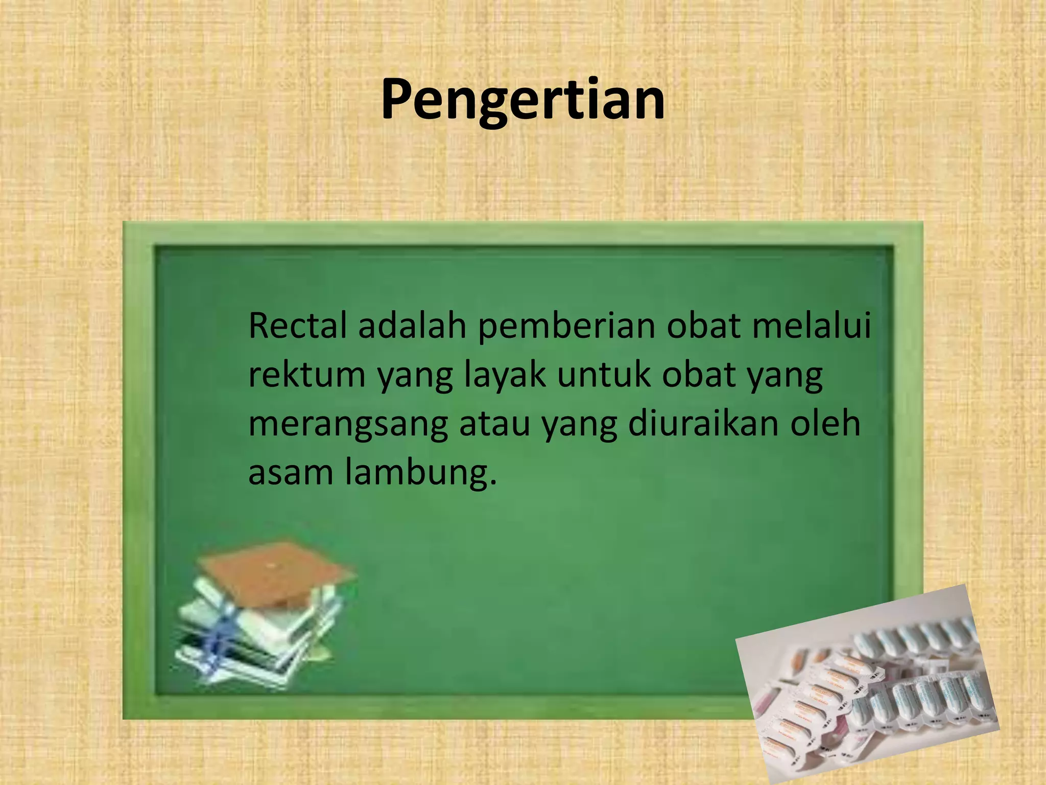 Biofarmasetik Sediaan Rektal | PPTX