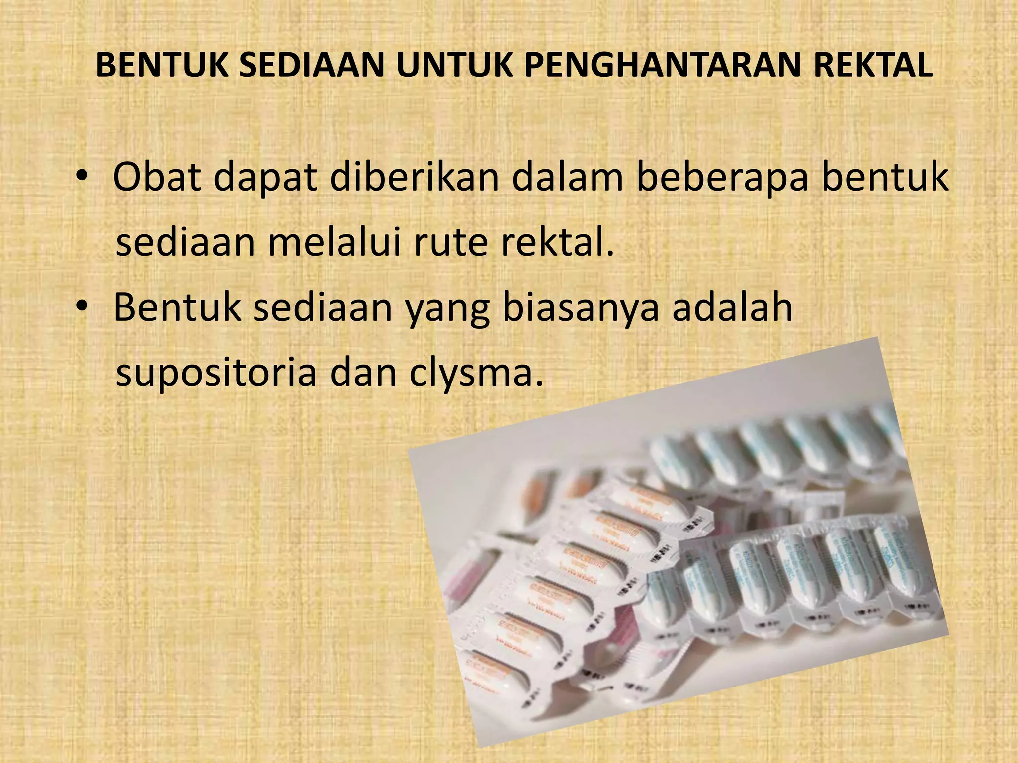 Biofarmasetik Sediaan Rektal | PPTX