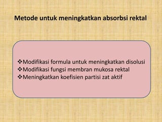 Biofarmasetik Sediaan Rektal | PPTX