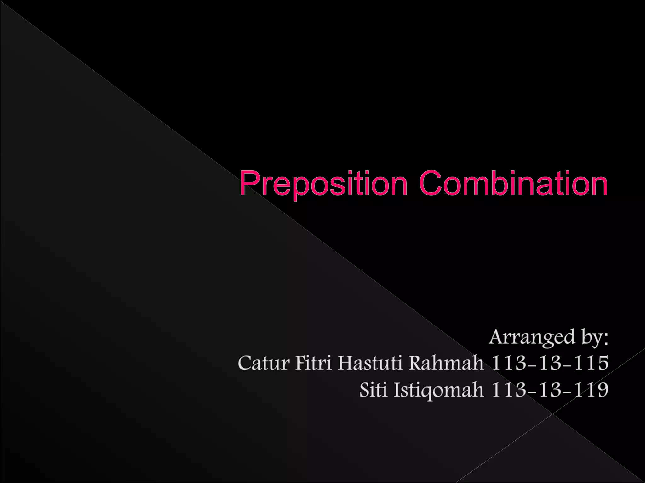 preposition combination | PPTX