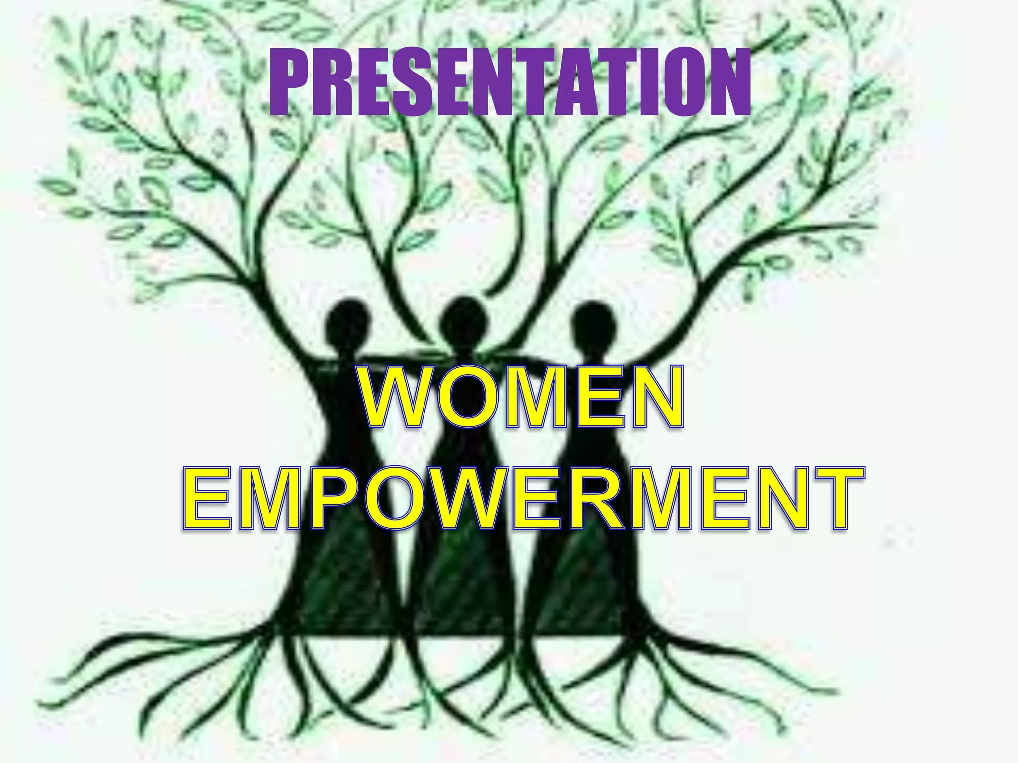 Presentation on women empowerment | PPTX