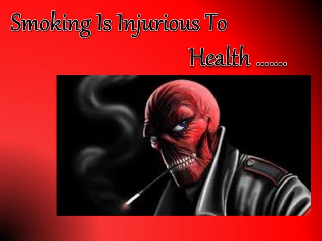 smoking is injurious to health | PPT