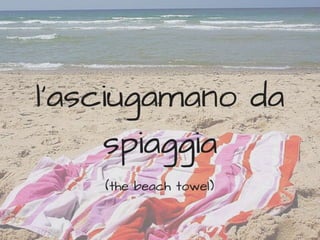 Italian Words and Phrases for the Summer | PPTX