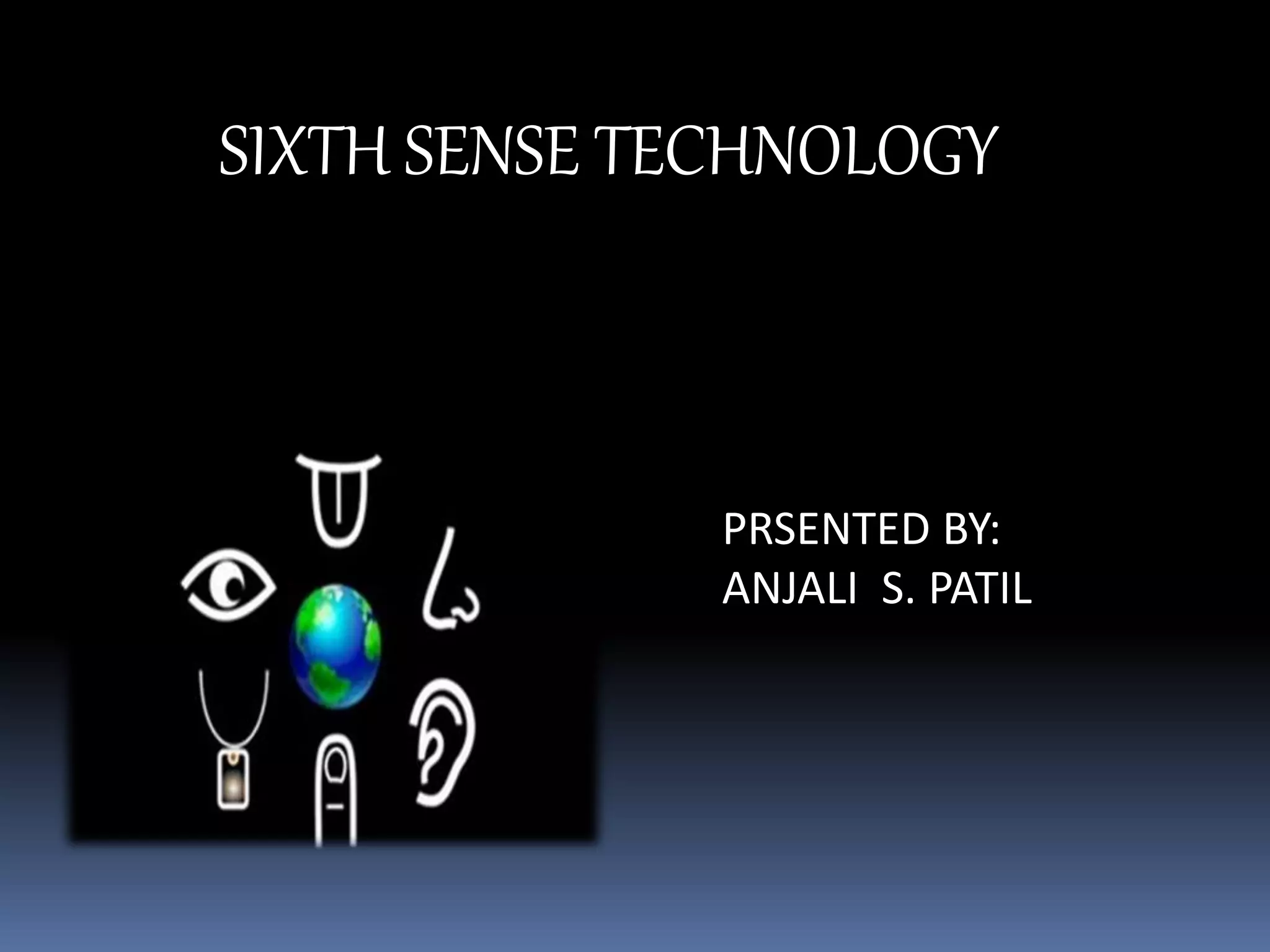 sixth sense technology | PPT