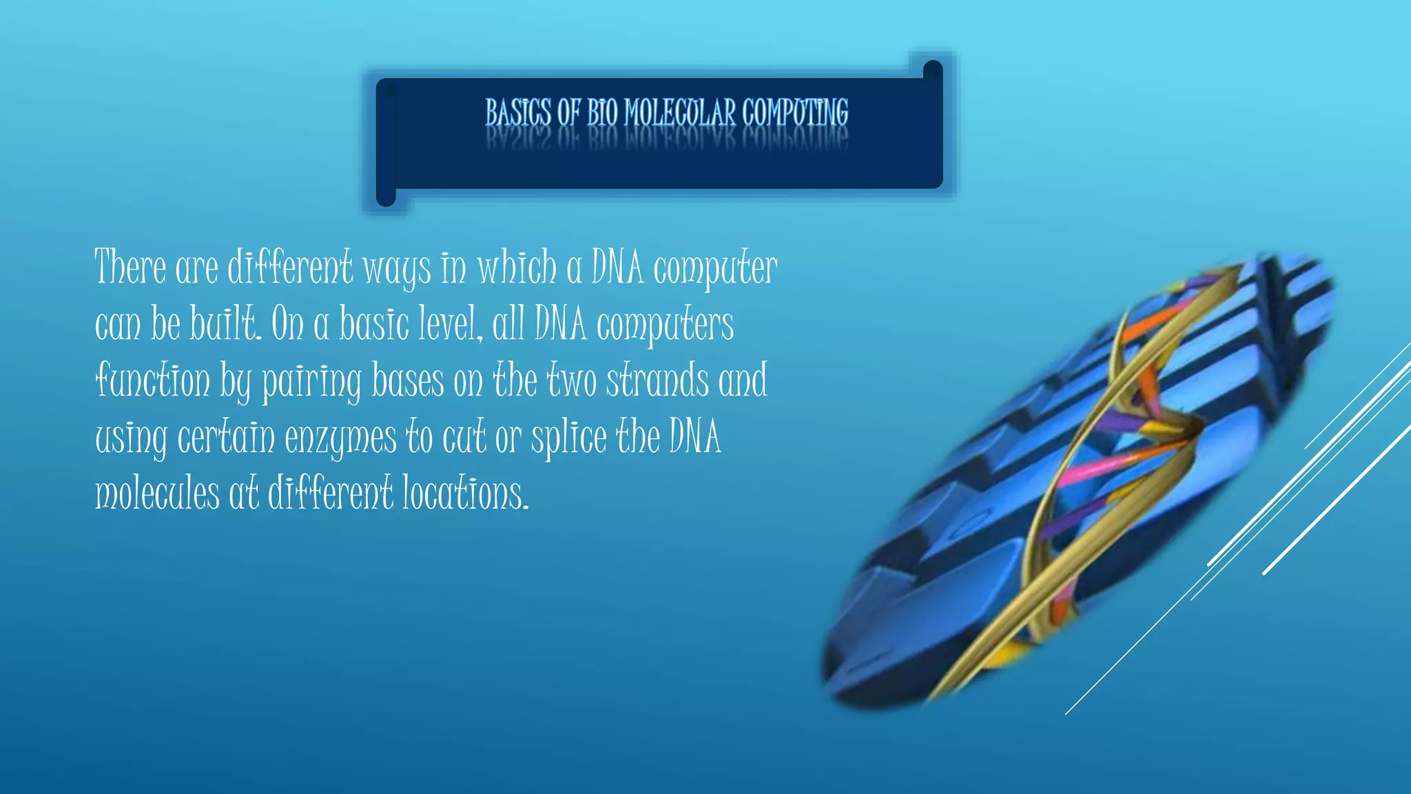 BIO MOLECULAR COMPUTING | PPTX