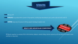 BIO MOLECULAR COMPUTING | PPTX