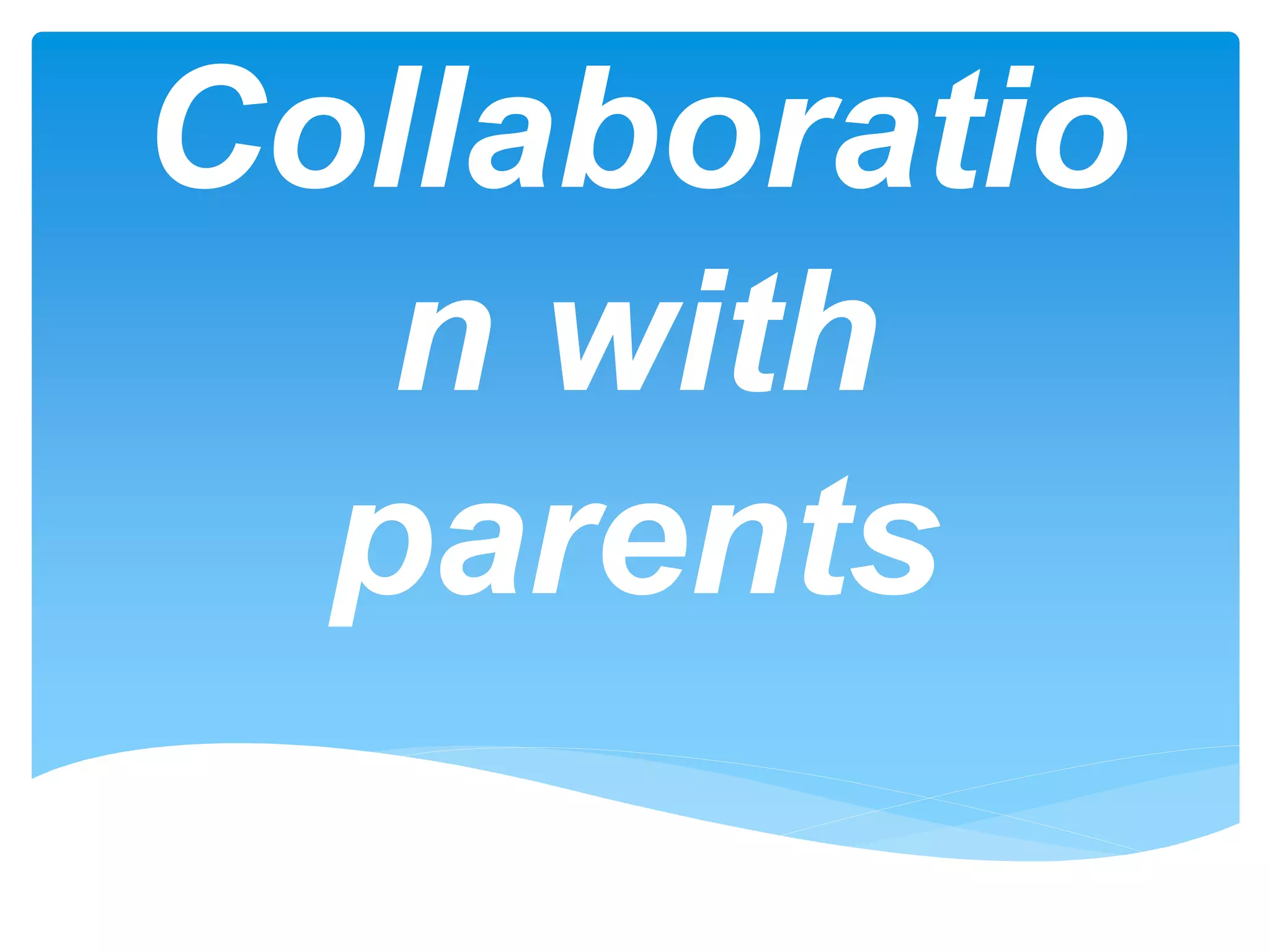 Collaboration with Parents | PPTX