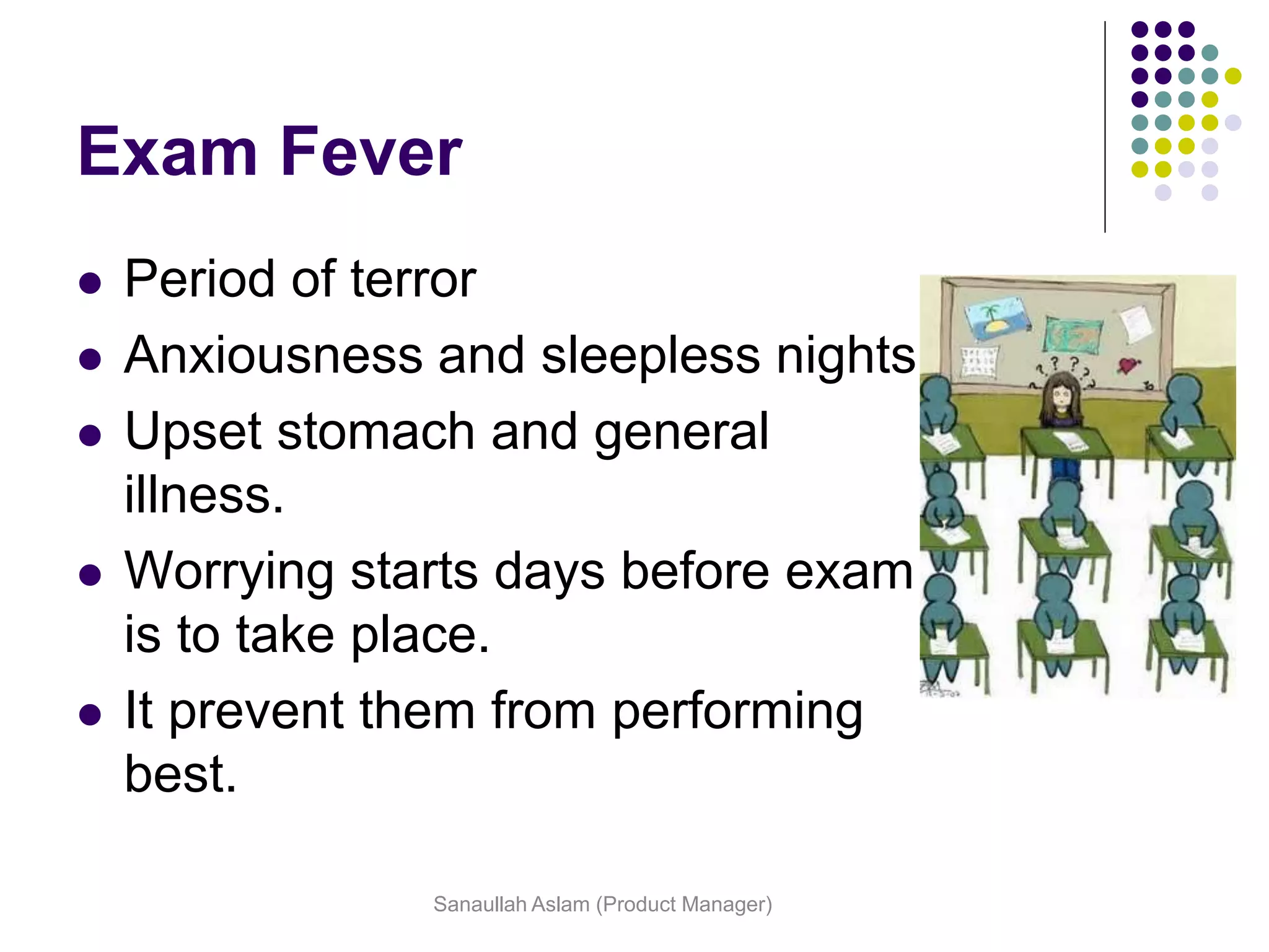 Examination Fever. How to handle it..... (Prepared by Sanaullah Aslam ...
