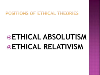 ETHICAL THEORIES | PPTX | Business | Business and Finance