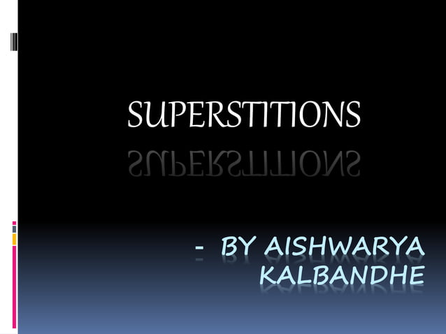 SUPERSTITIONS | PPTX