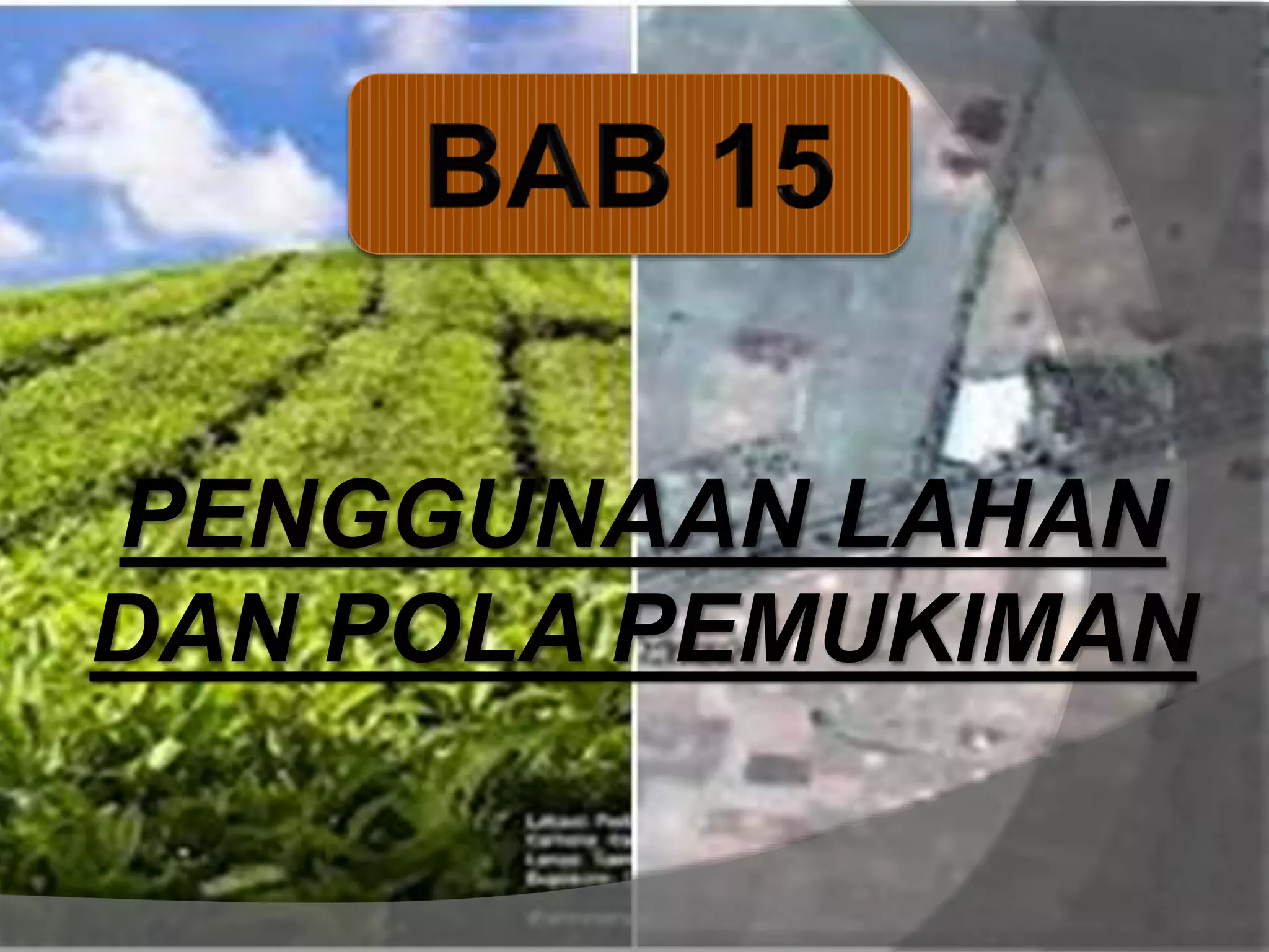 penggunaan lahan dan pola pemukiman | PPTX