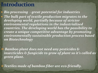 Bio-processing of green Bamboo Textile | PPTX