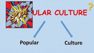 What is Popular Culture? | PDF
