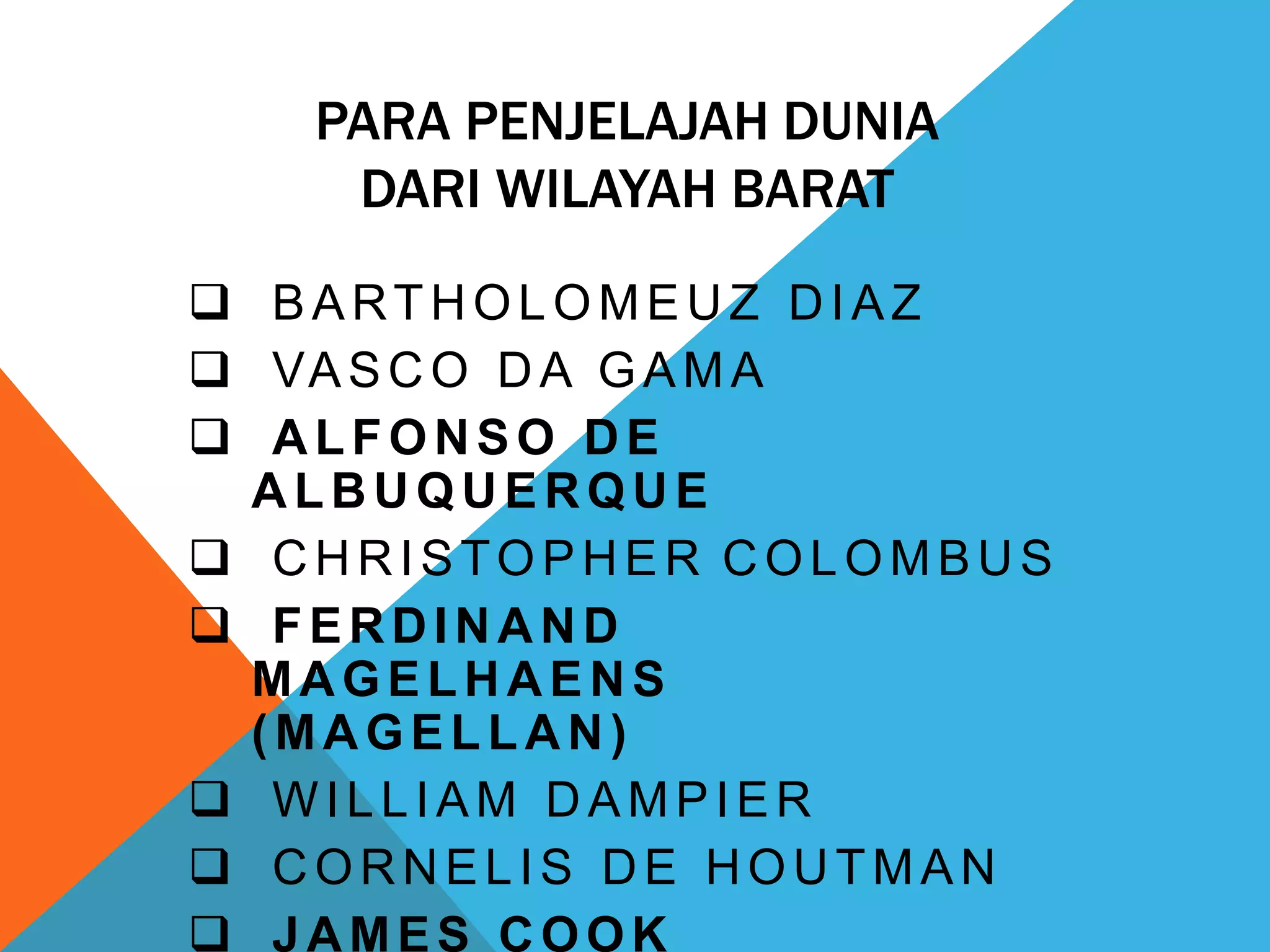 PARA PENJELAJAH DUNIA DARI WILAYAH BARAT | PPTX