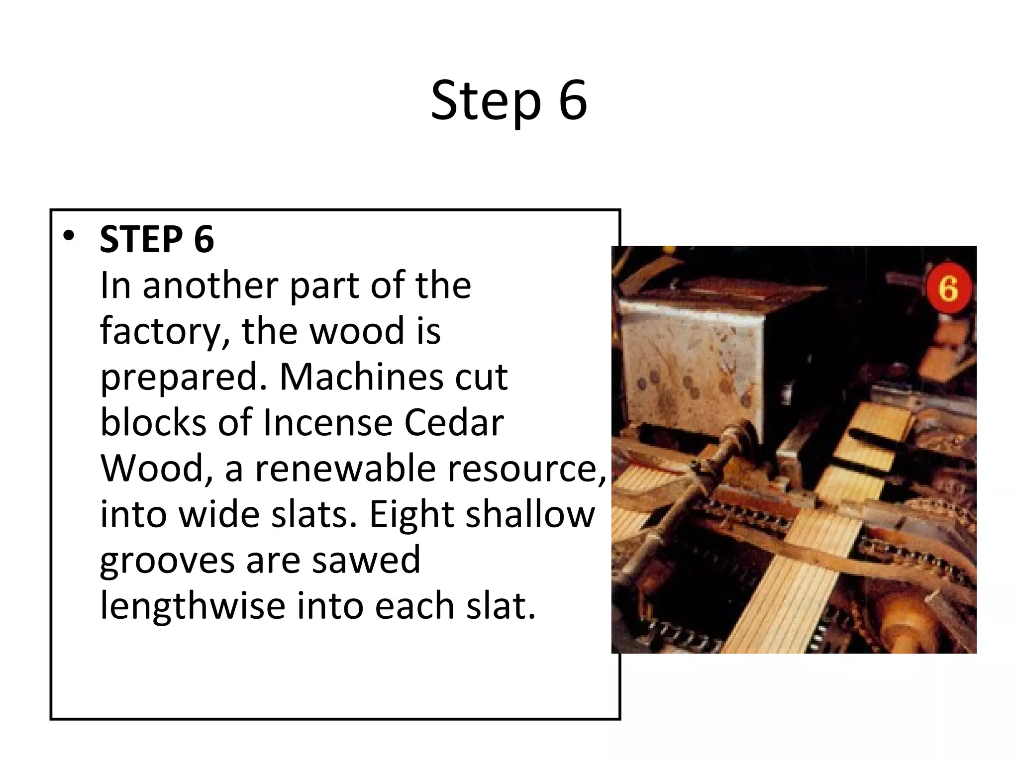 manufacturing of the pencil step by step 4 a | PPT