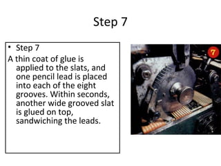 manufacturing of the pencil step by step 4 a | PPT