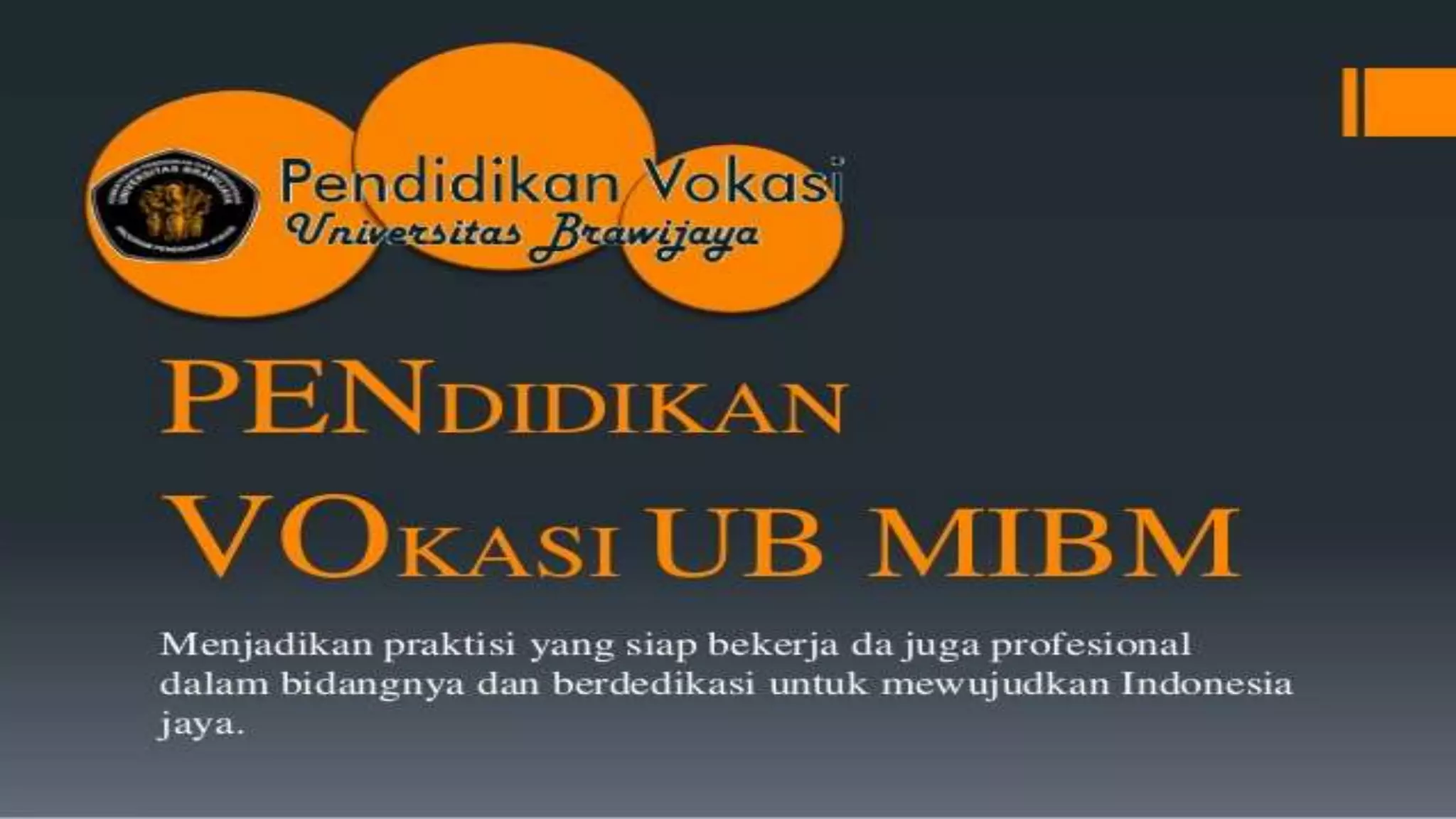089619985830 Vokasi UB MIBM | PPTX