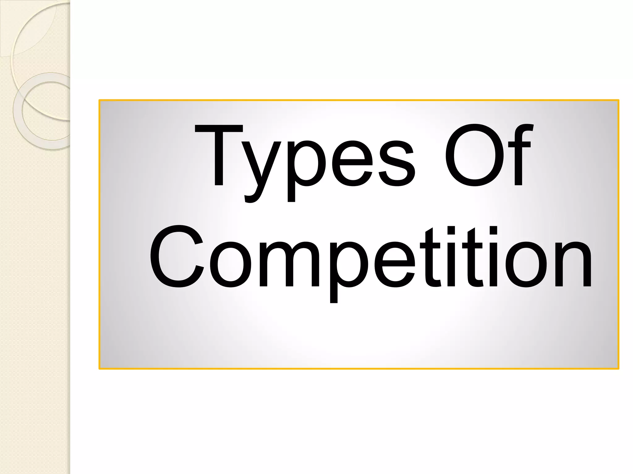 Types of Competition | PPTX