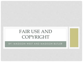 Copyright and Fair Use Presentation | PPTX