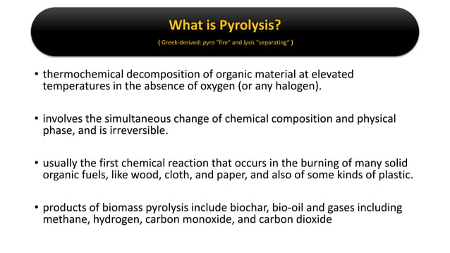 Biomass Pyrolysis, Biochar, Syngas | PPTX