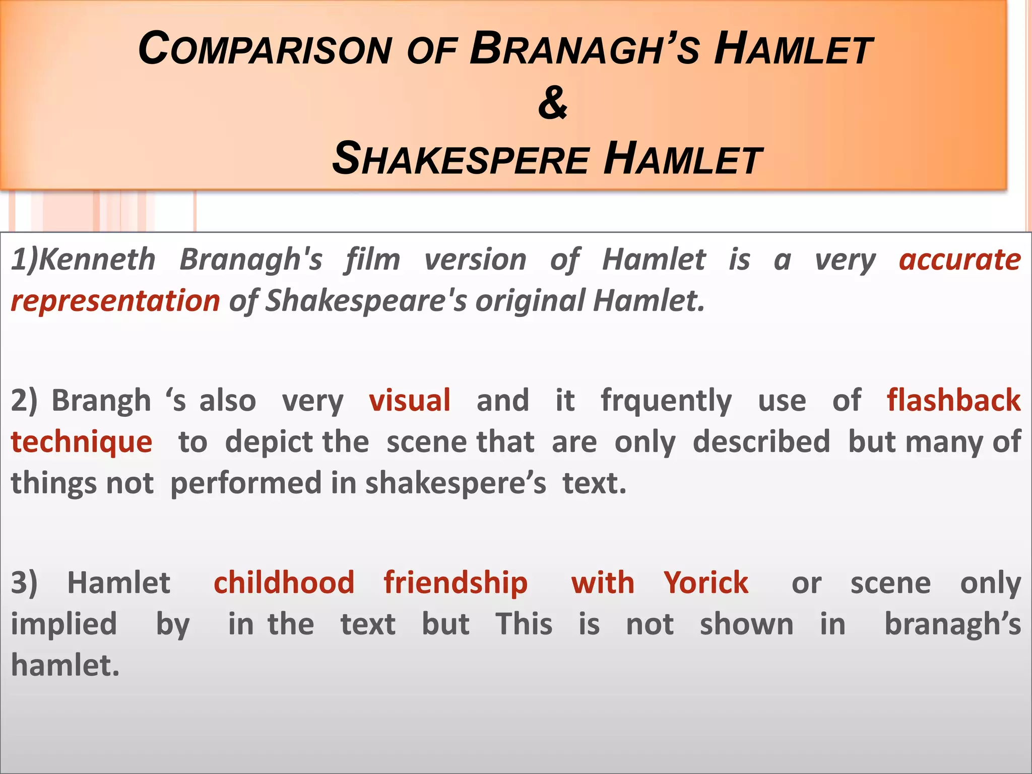 Comparison of Branagh’s Hamlet and Shakespeare Hamlet. | PPTX