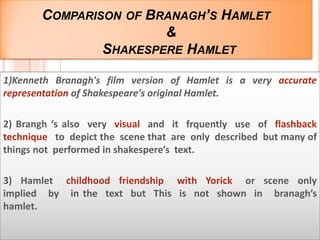 Comparison of Branagh’s Hamlet and Shakespeare Hamlet. | PPT