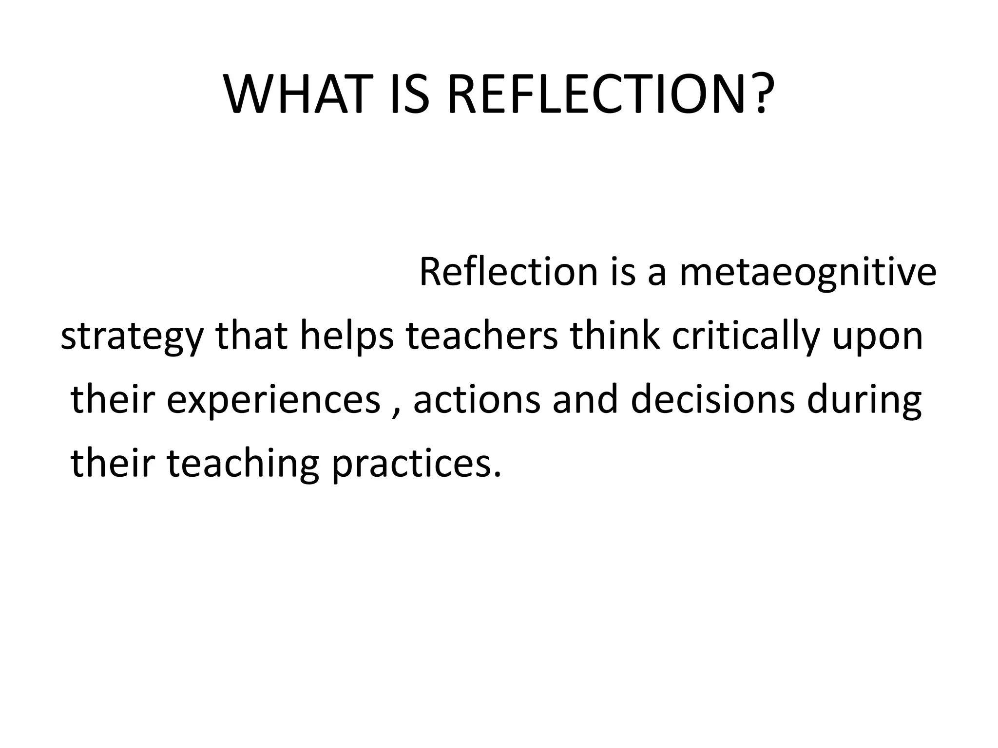 REFLECTIVE TEACHING | PPTX