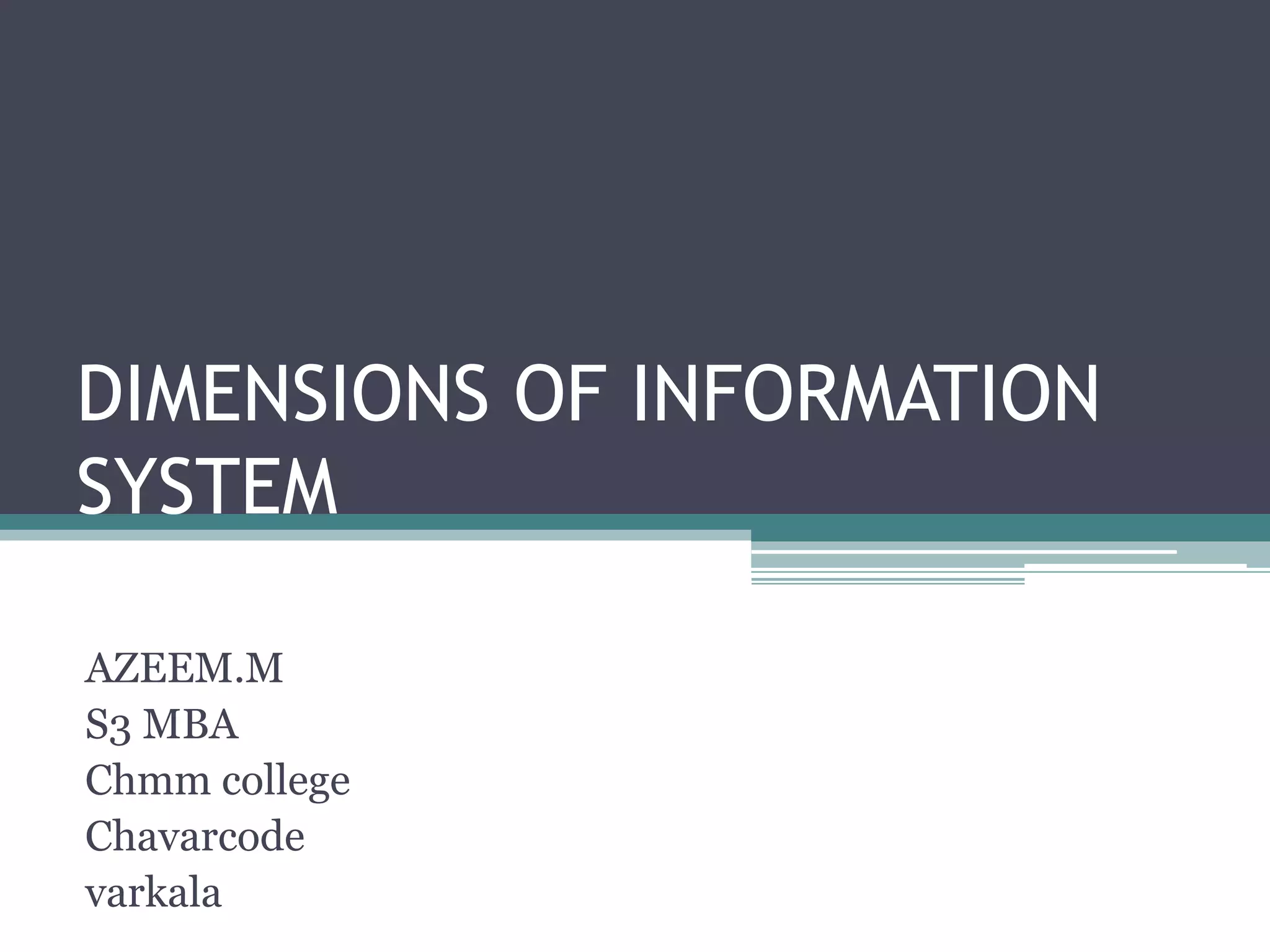 dimensions of information system | PPTX