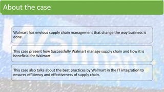 Walmart Supply Chain Management ( Case study) | PPTX
