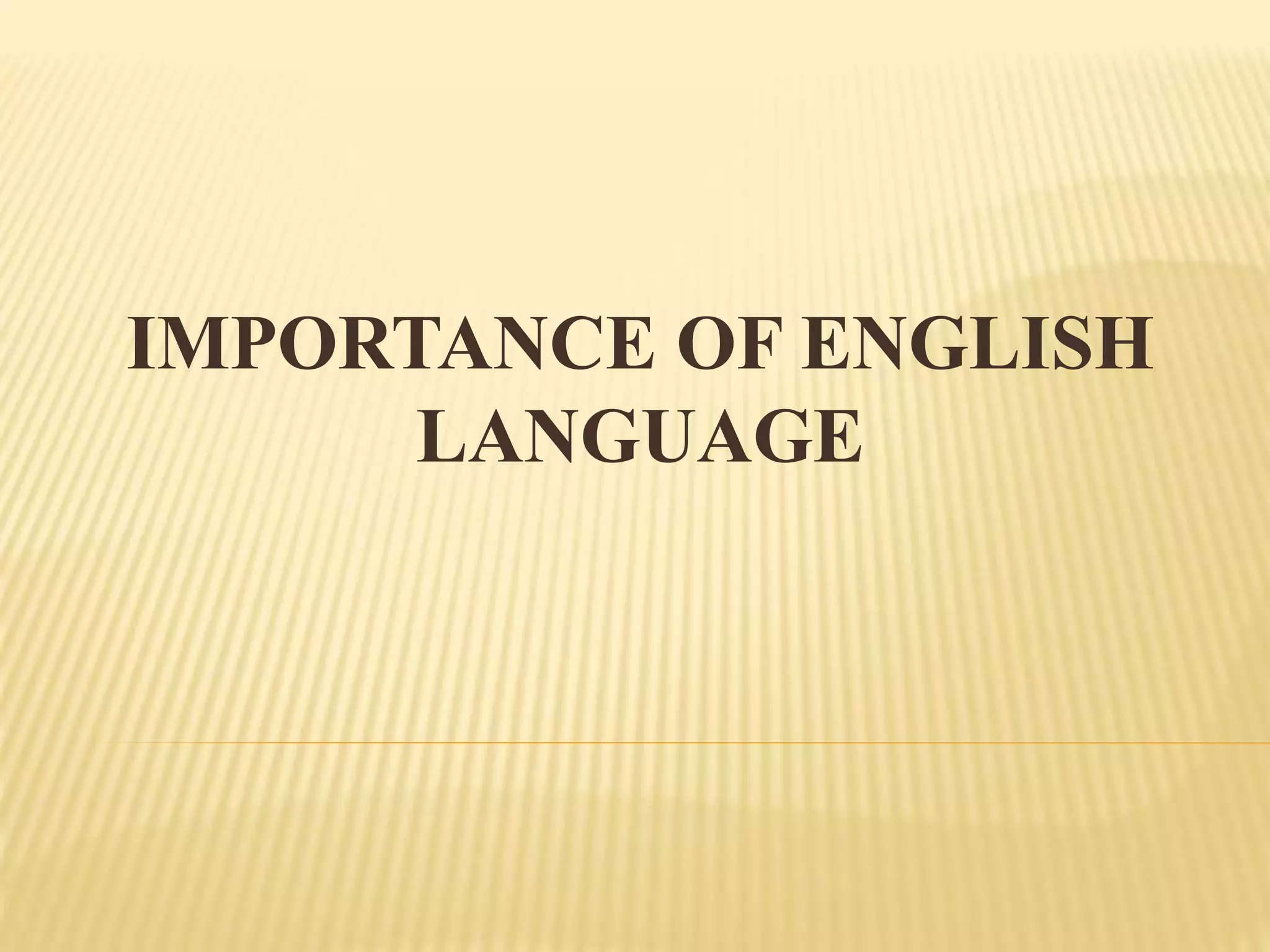 Importance of english language. | PPTX
