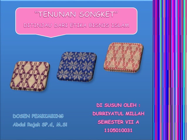 Tenunan Songket | PPTX