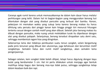 Tenunan Songket | PPTX