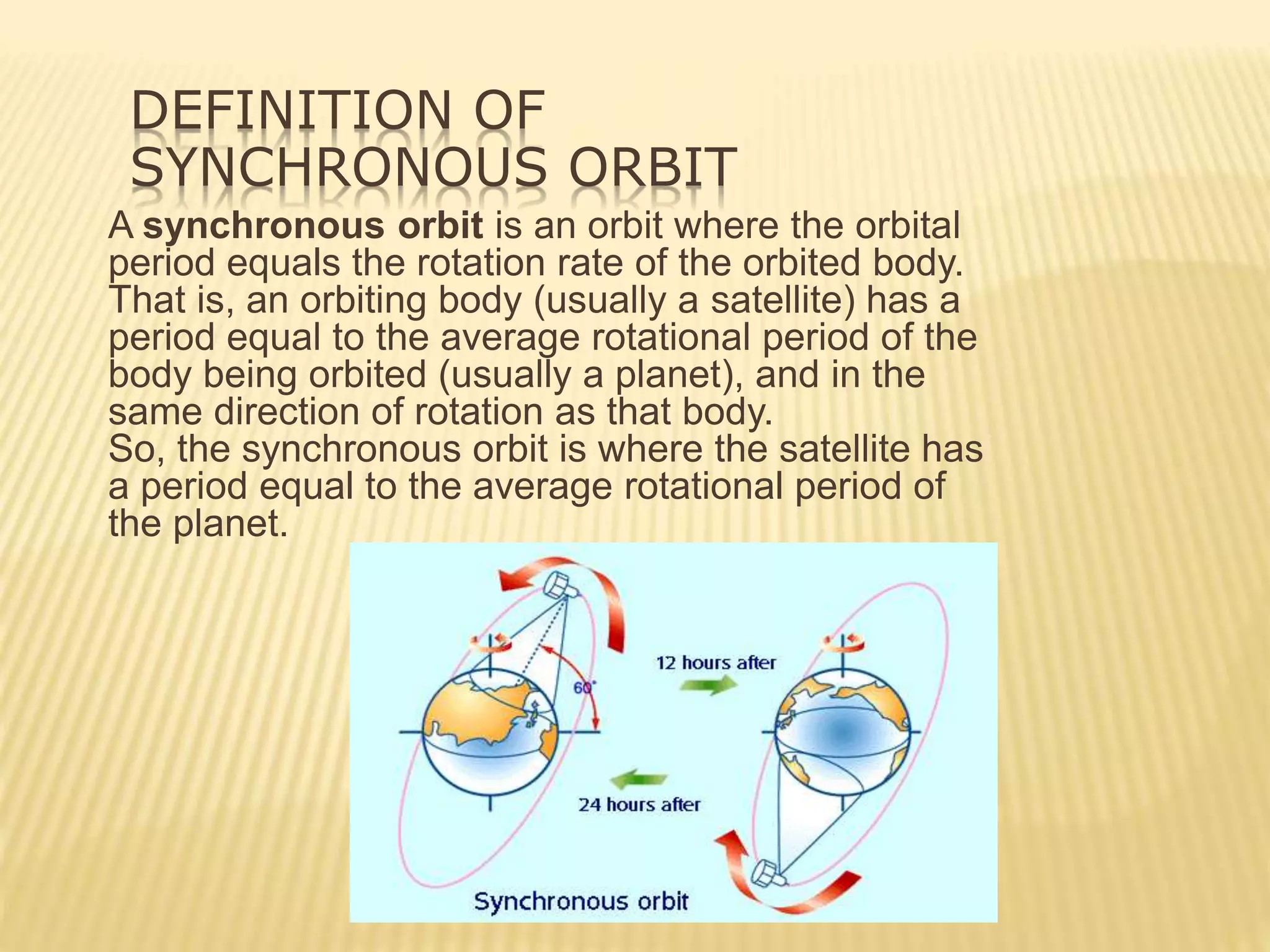 DESIGN OF GEOSYNCHRONOUS AND SUN SYNCHRONOUS ORBIT | PPT