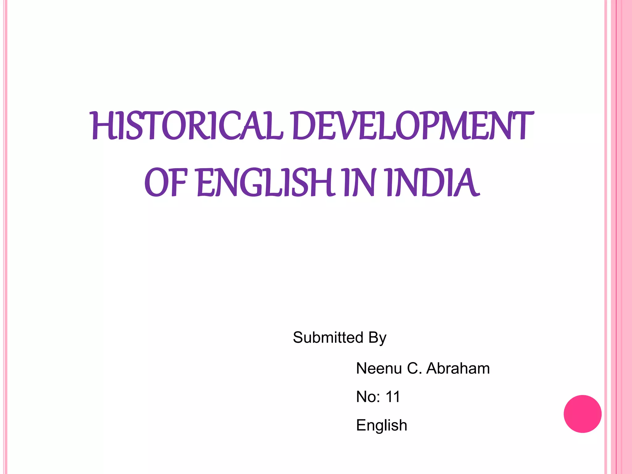 Historical development of English in India | PPTX