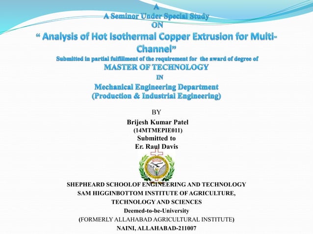 Multi Channel copper extrusion process | PPTX | Physics | Science