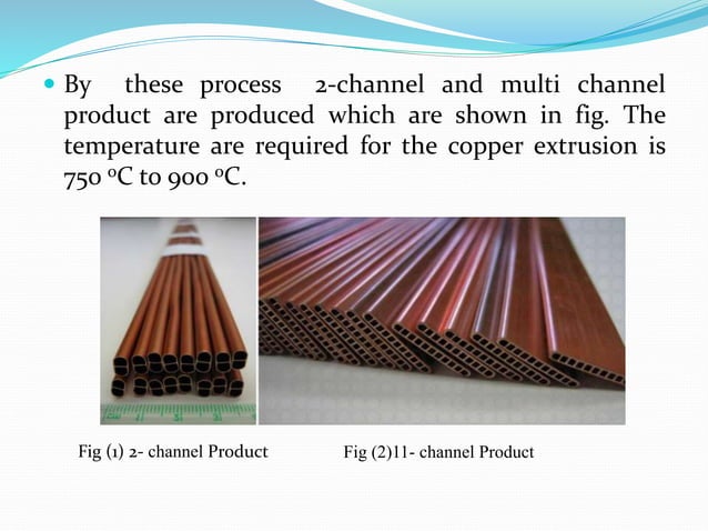 Multi Channel copper extrusion process | PPTX | Physics | Science